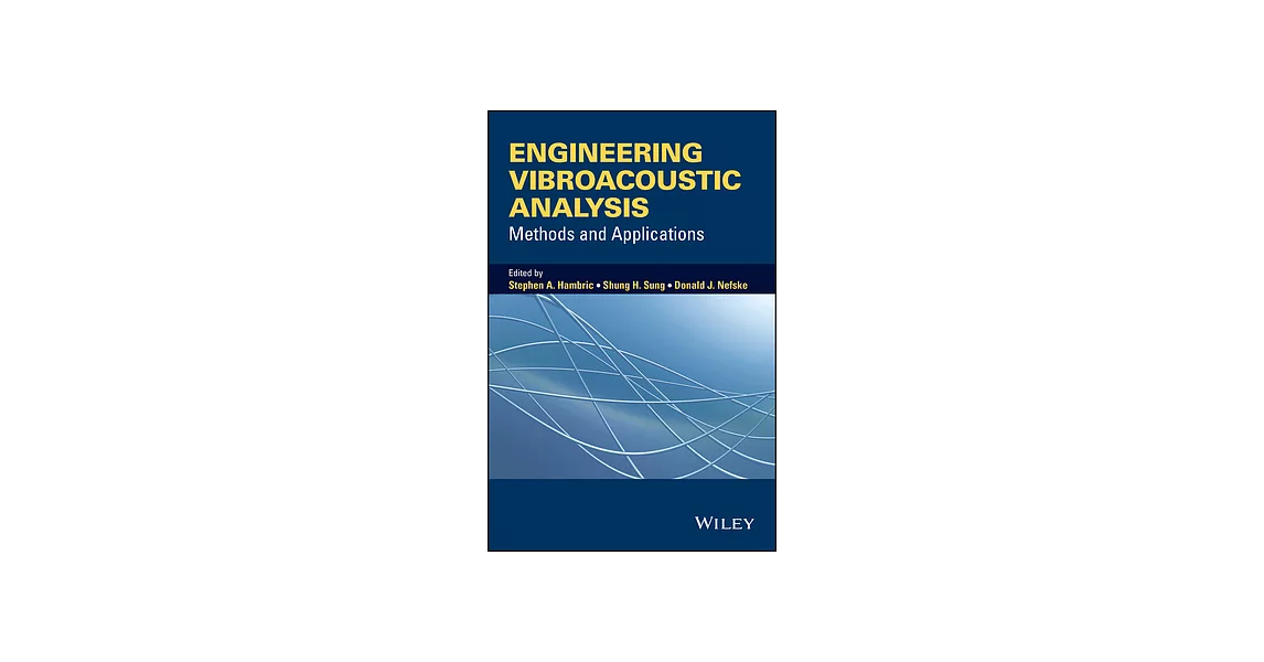 博客來-Engineering Vibroacoustic Analysis: Methods and Applications