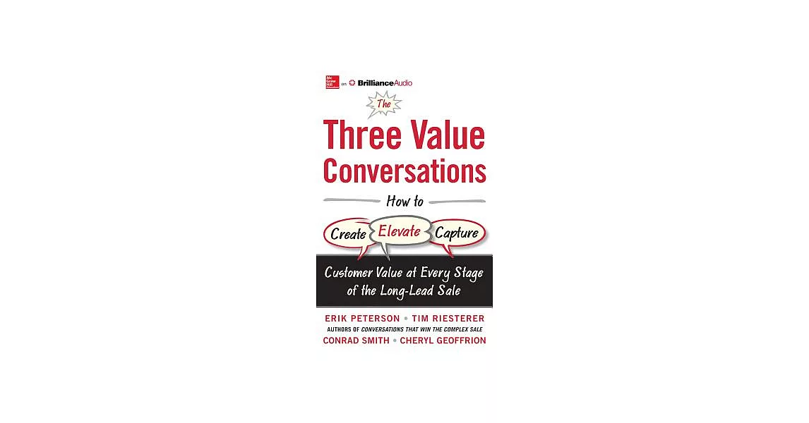 博客來-The Three Value Conversations: How to Create, Elevate, and Capture ...
