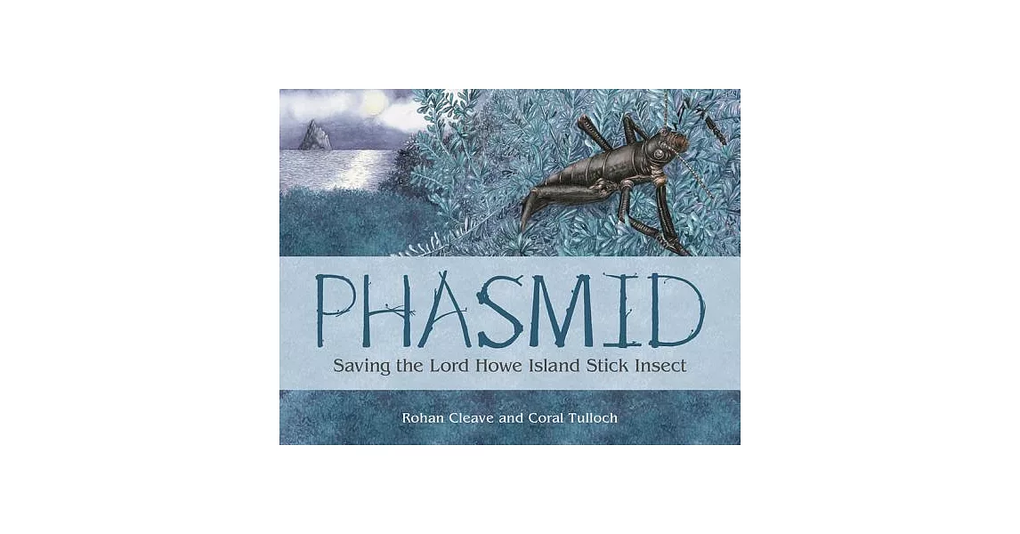 博客來-Phasmid: Saving the Lord Howe Island Stick Insect