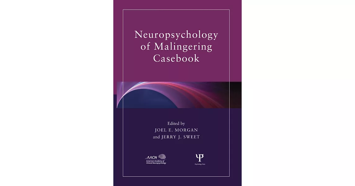 博客來-Neuropsychology of Malingering Casebook