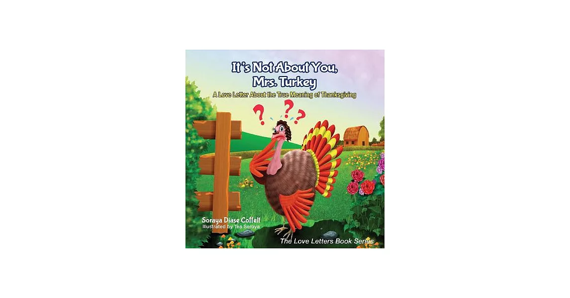 博客來-It’s Not about You, Mrs. Turkey: A Love Letter about the True ...