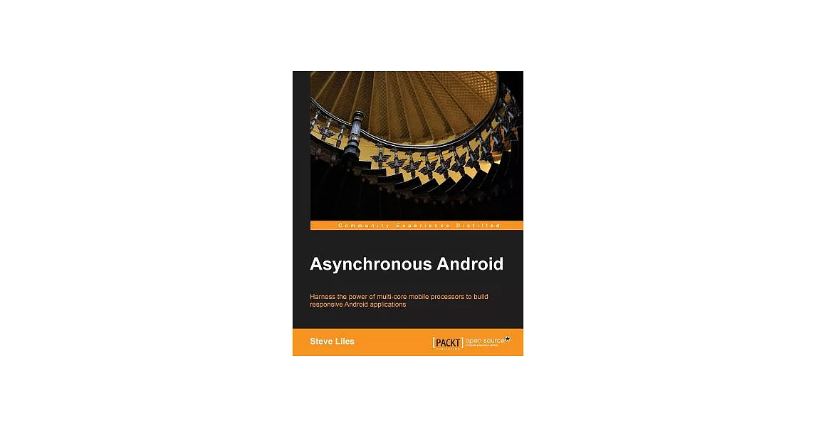 博客來-Asynchronous Android: Harness the Power of Multi-Core Mobile ...