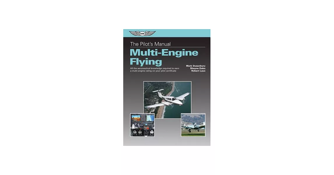 博客來-The Pilot’s Manual: Multi-Engine Flying: All the Aeronautical ...