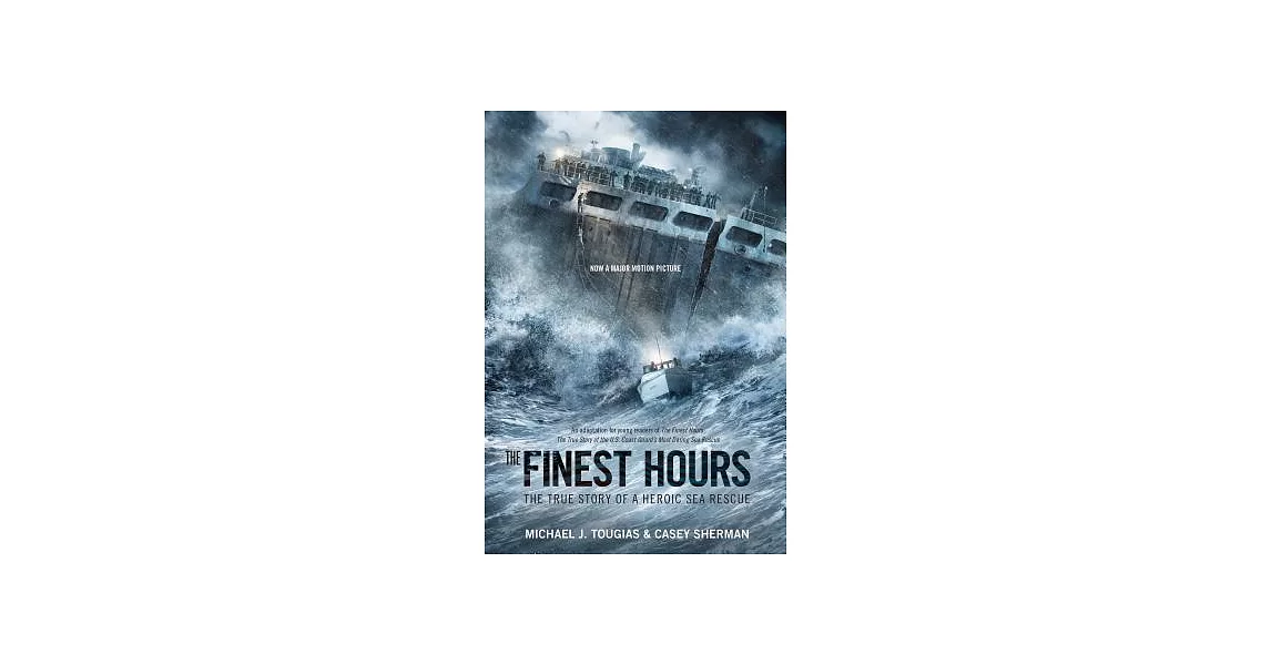 博客來-The Finest Hours: The True Story of a Heroic Sea Rescue