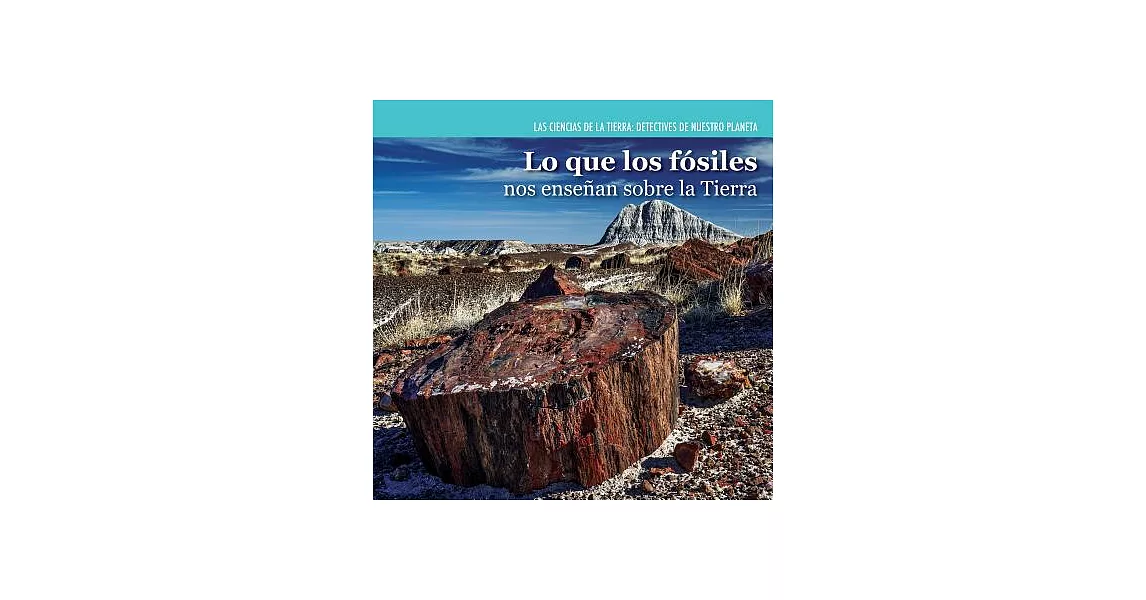 博客來-Lo que los fósiles nos enseñan sobre la Tierra / Investigating Fossils
