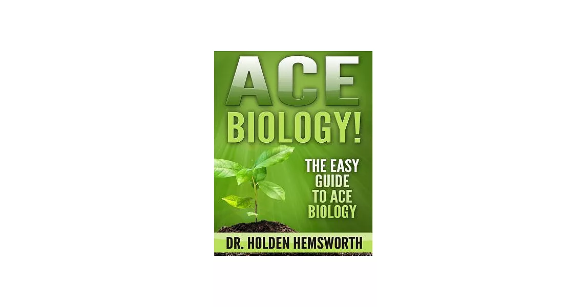 博客來-Ace Biology!: The Easy Guide to Ace Biology