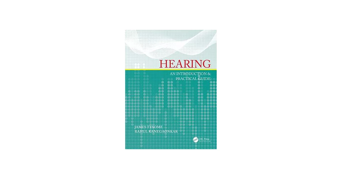 博客來-Hearing: An Introduction & Practical Guide