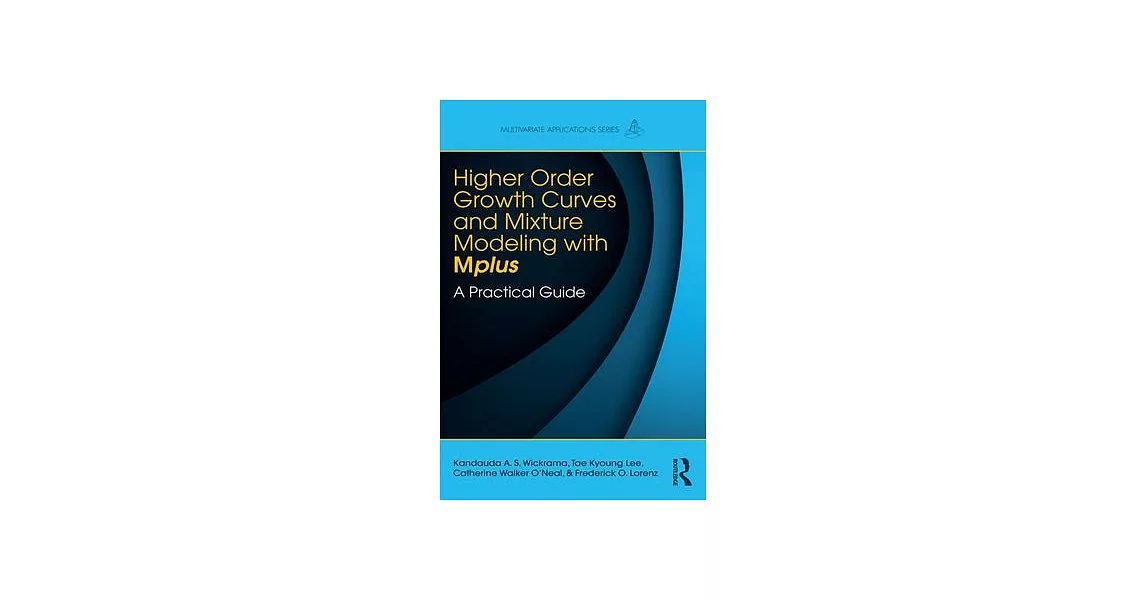 博客來-Higher-Order Growth Curves and Mixture Modeling with Mplus: A ...