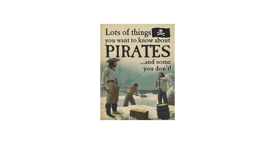 博客來-Lots of Things You Want to Know about Pirates