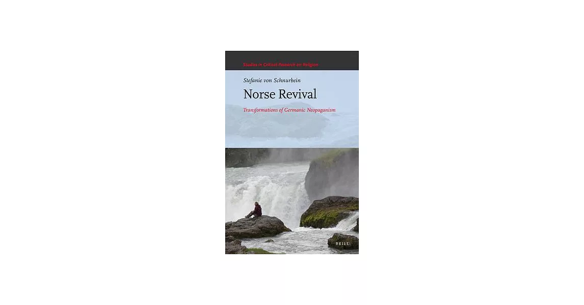 博客來-Norse Revival: Transformations of Germanic Neopaganism