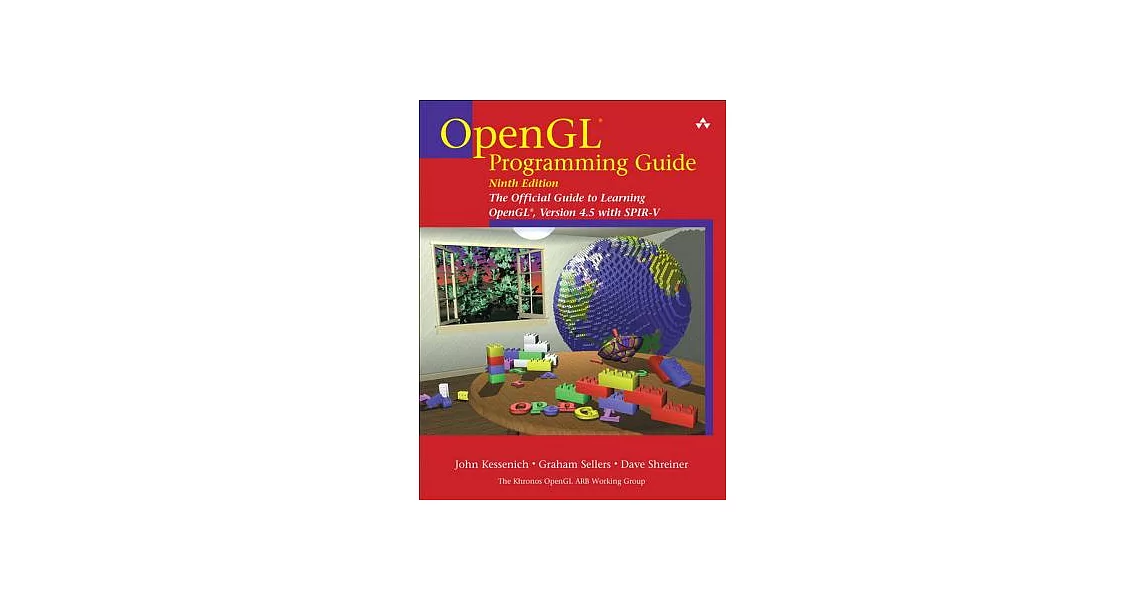 博客來-OpenGL Programming Guide: The Official Guide to Learning Opengl, Version 4.5 with Spir-V