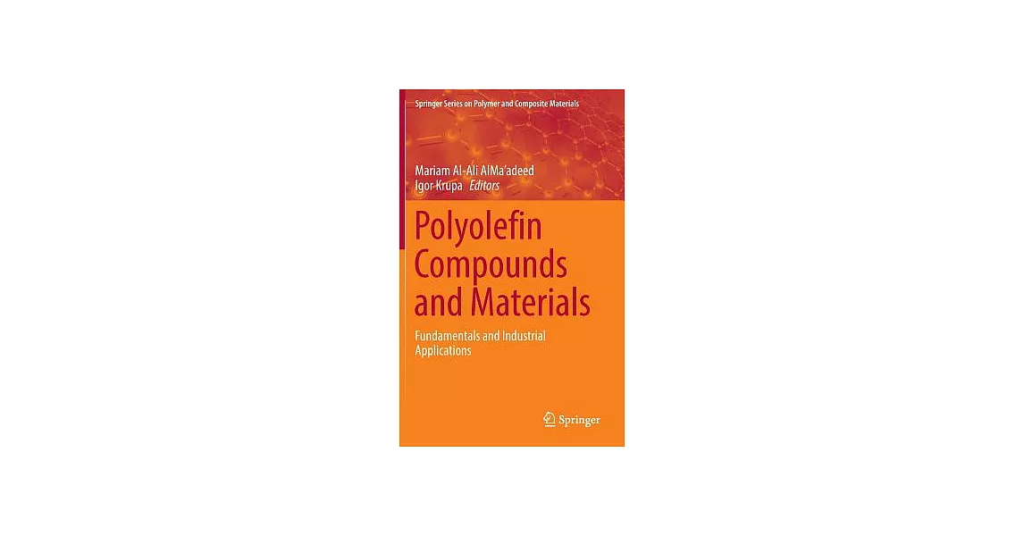 博客來-Polyolefin Compounds and Materials: Fundamentals and Industrial ...