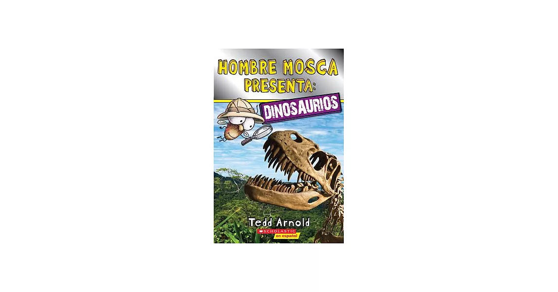 博客來-Lector de Scholastic, Nivel 2: Hombre Mosca Presenta: Dinosaurios ...