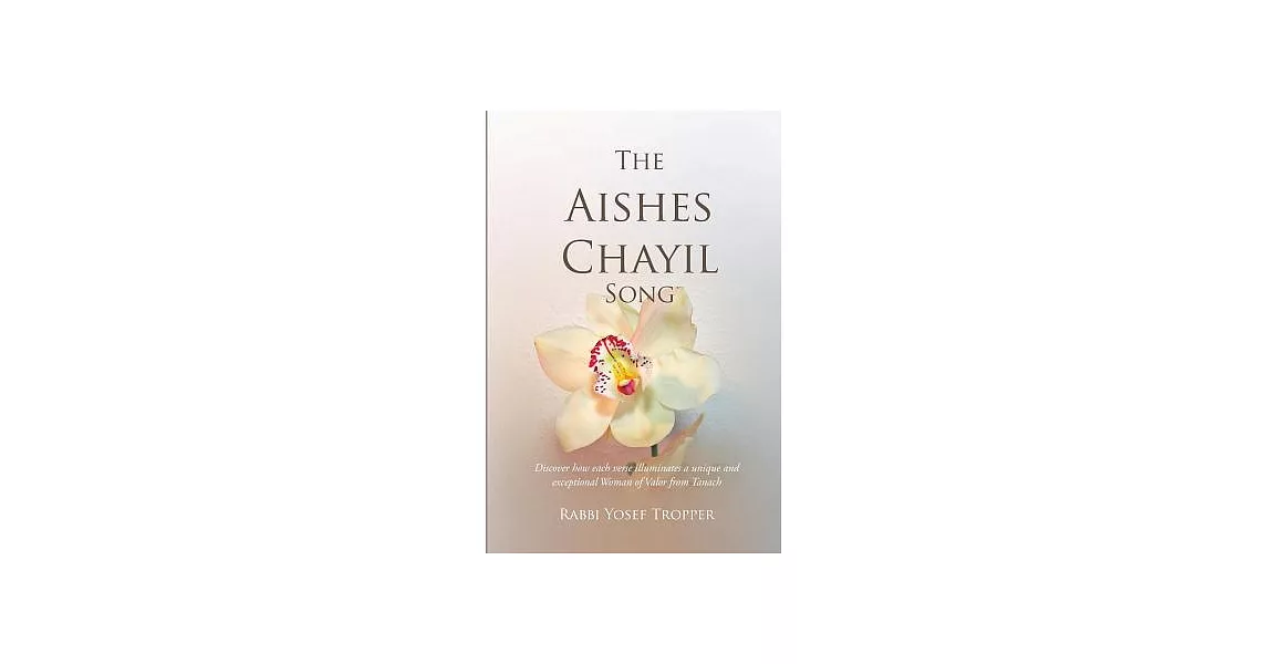 博客來-The Aishes Chayil Song: Discover How Each Verse Illuminates a ...