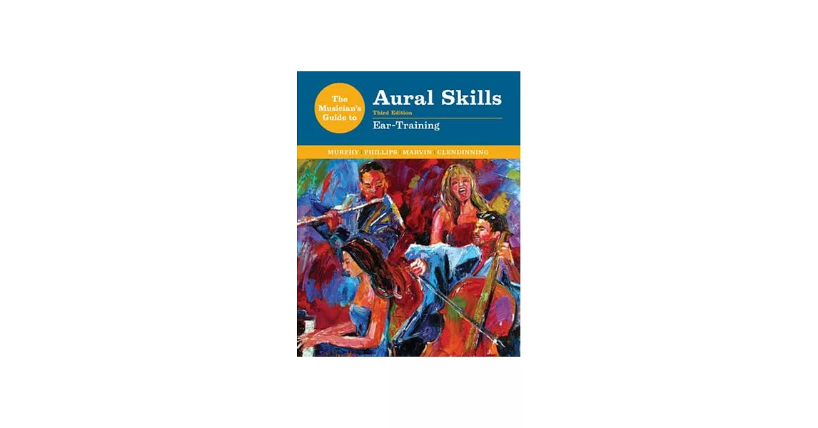 博客來-The Musician’s Guide to Aural Skills: Ear-Training