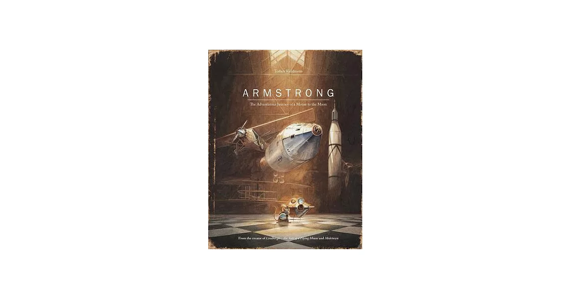 博客來-Armstrong: The Adventurous Journey of a Mouse to the Moon