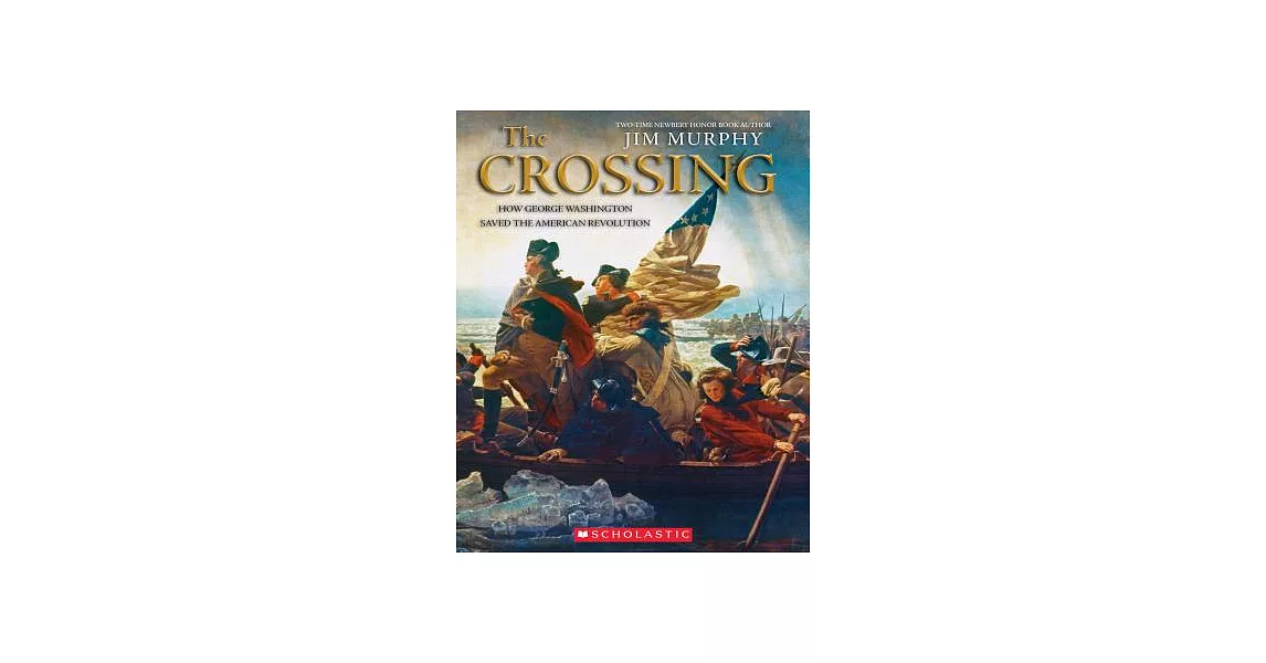 博客來-The Crossing: How George Washington Saved the American Revolution