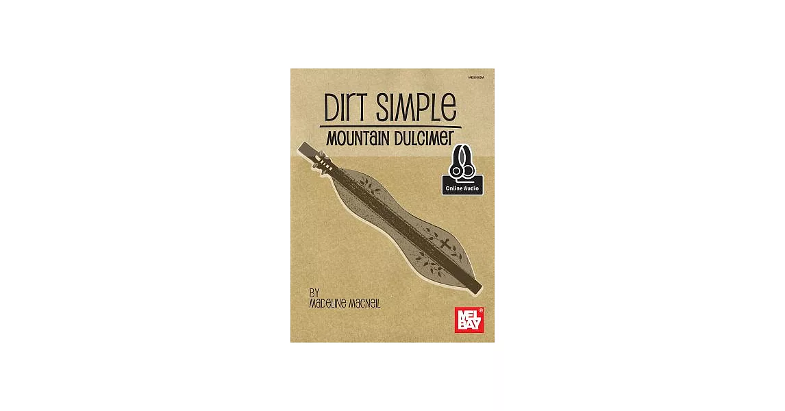 博客來-Dirt Simple Mountain Dulcimer: Includes Online Audio