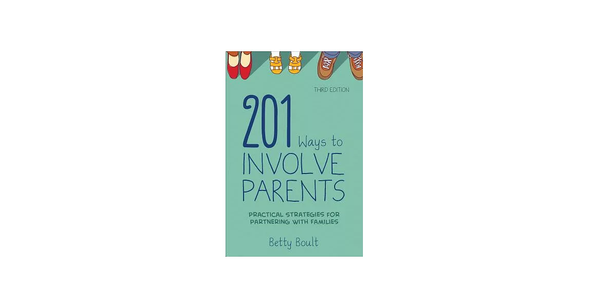 博客來-201 Ways to Involve Parents: Practical Strategies for Partnering ...