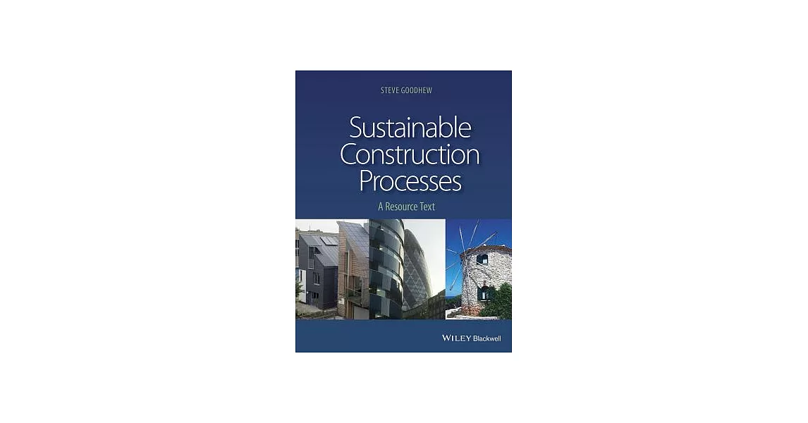 博客來-Sustainable Construction Processes: A Resource Text