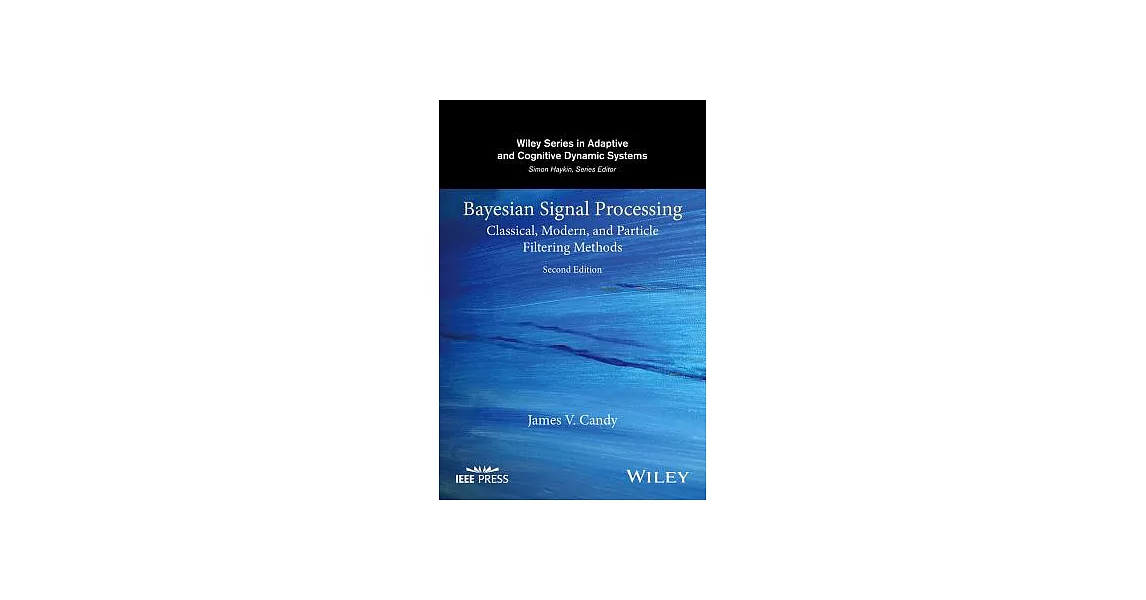 博客來-Bayesian Signal Processing: Classical, Modern, and Particle Filtering Methods