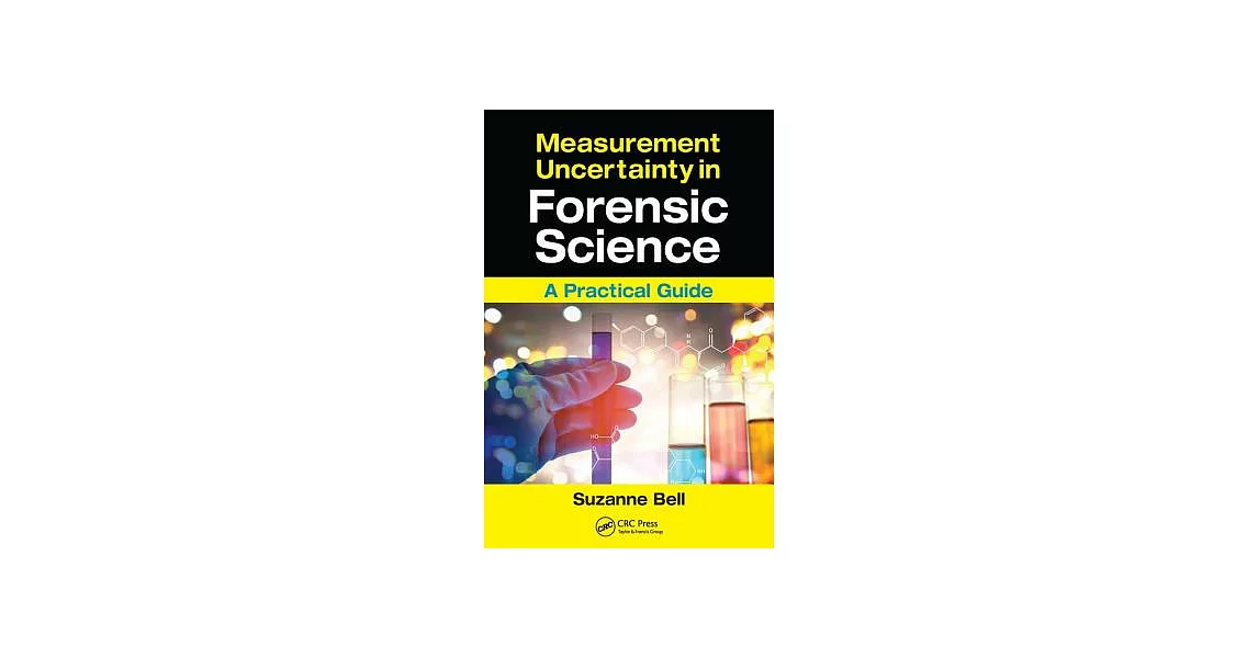 博客來-Measurement Uncertainty in Forensic Science: A Practical Guide