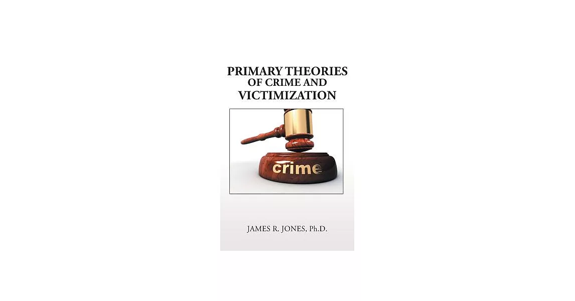 博客來-Primary Theories of Crime and Victimization