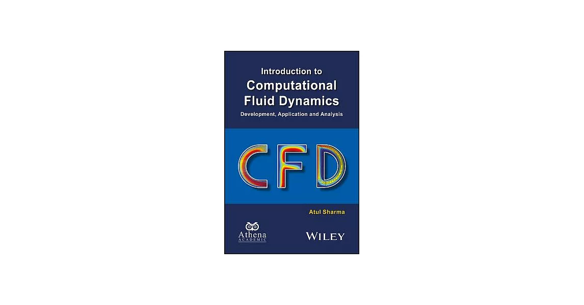 博客來-Introduction to Computational Fluid Dynamics: Development, Application and Analysis