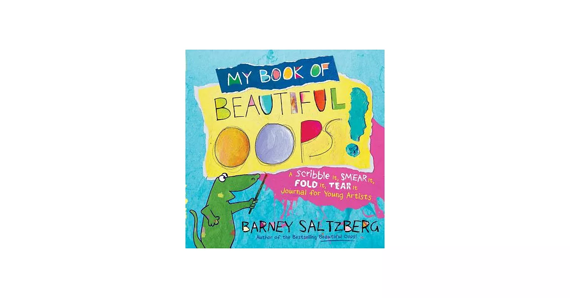 博客來-My Book of Beautiful Oops!: A Scribble It, Smear It, Fold It, Tear ...