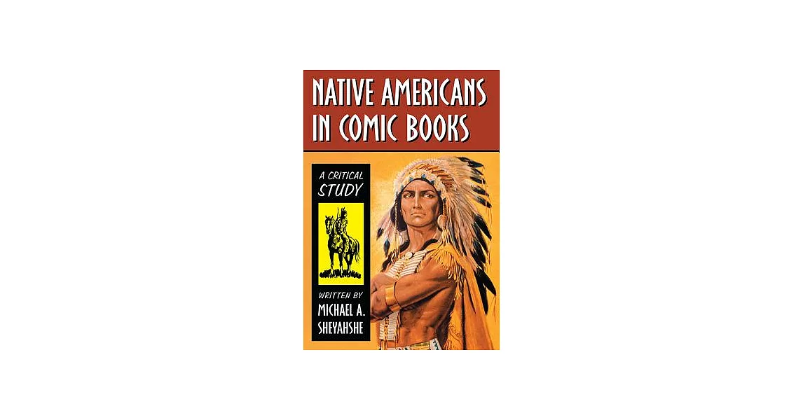 博客來-Native Americans in Comic Books: A Critical Study