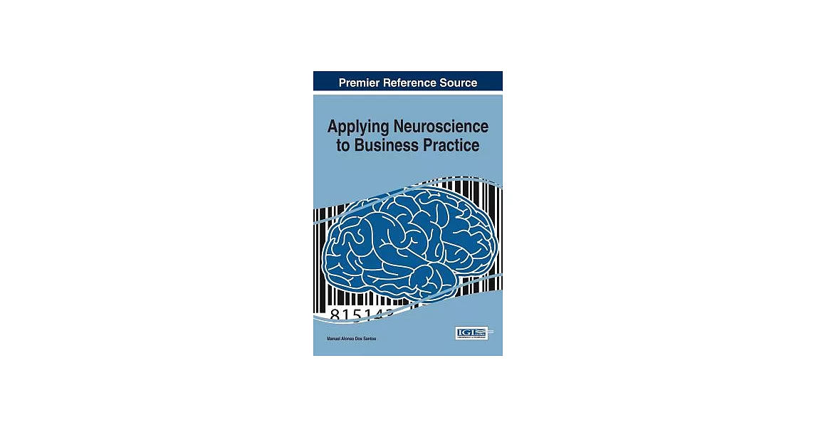 博客來-Applying Neuroscience to Business Practice