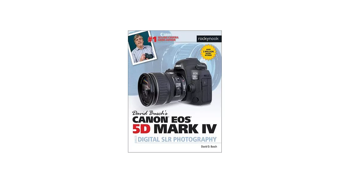 博客來-David Busch’s Canon EOS 5d Mark IV Guide to Digital Slr Photography
