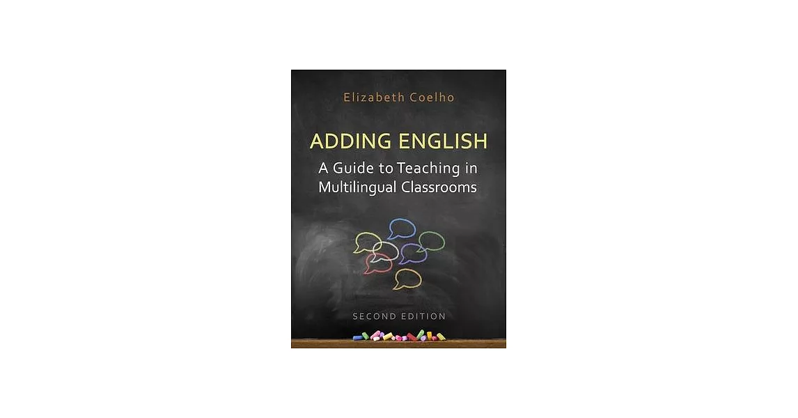 博客來-Adding English: A Guide to Teaching in Multilingual Classrooms