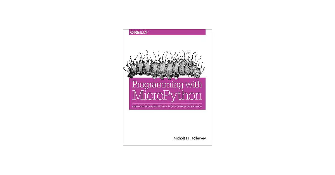 博客來-Programming With MicroPython: Embedded Programming with Microcontrollers and Python