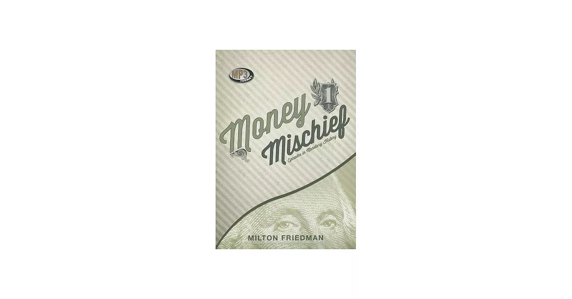 博客來-Money Mischief: Episodes in Monetary History