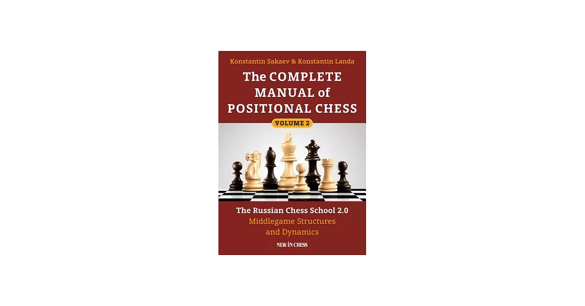 博客來-The Complete Manual of Positional Chess: The Russian Chess School 2 ...