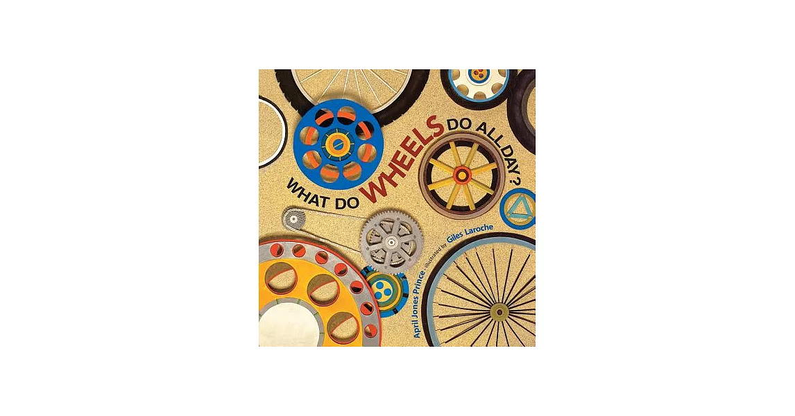 博客來-What Do Wheels Do All Day? Little Book