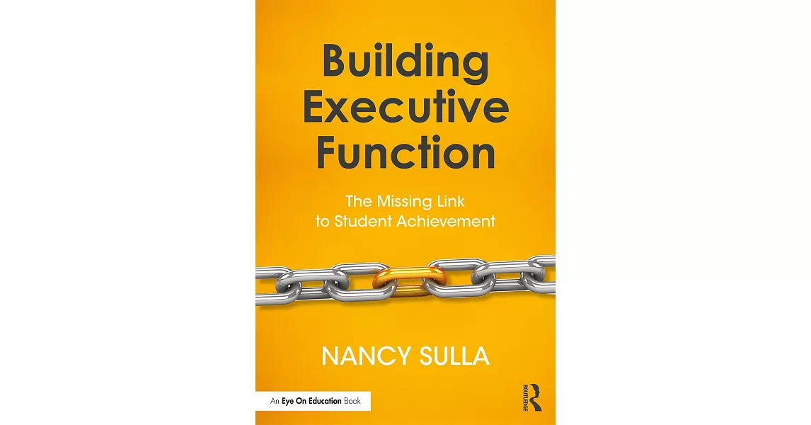 博客來-Building Executive Function: The Missing Link to Student Achievement
