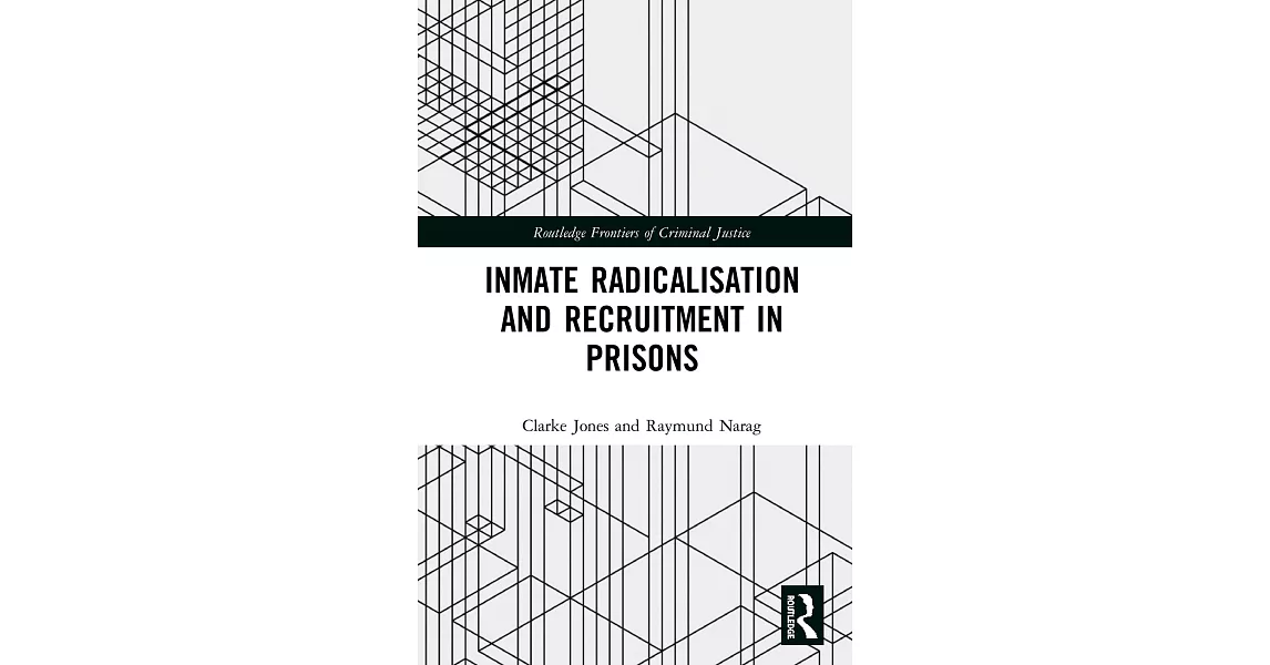 博客來-Inmate Radicalisation and Recruitment in Prisons