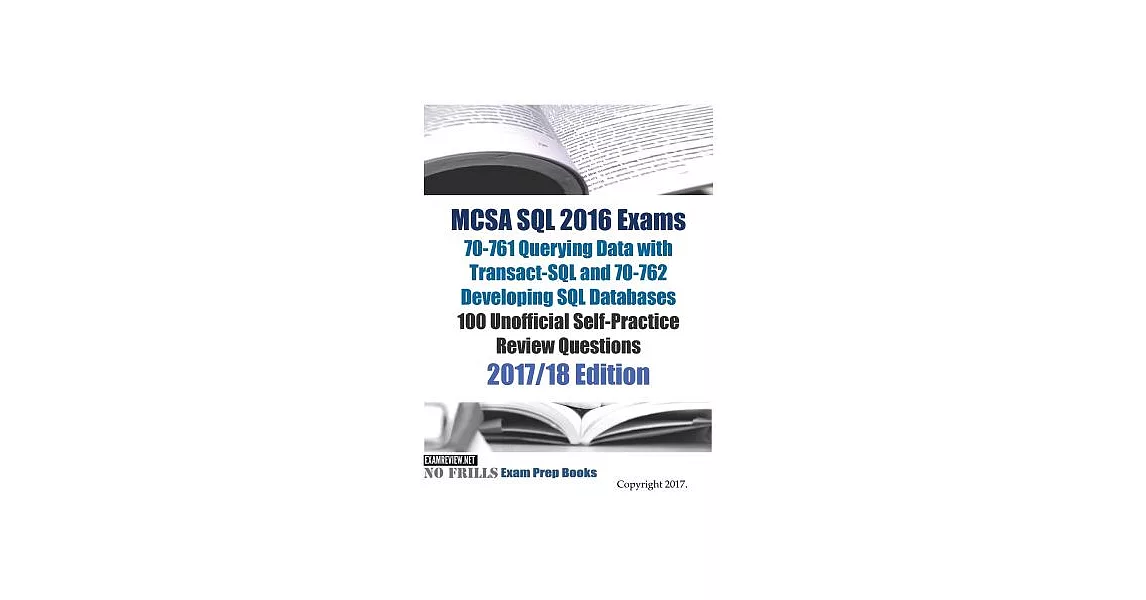 博客來-Mcsa SQL 2016 Exams: 70-761 Querying Data With Transact-sql and 70 ...