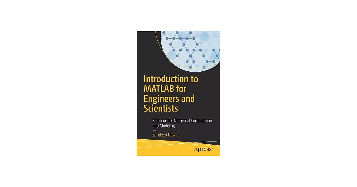 博客來-Introduction to MATLAB for Engineers and Scientists: Solutions for Numerical Computation and ...