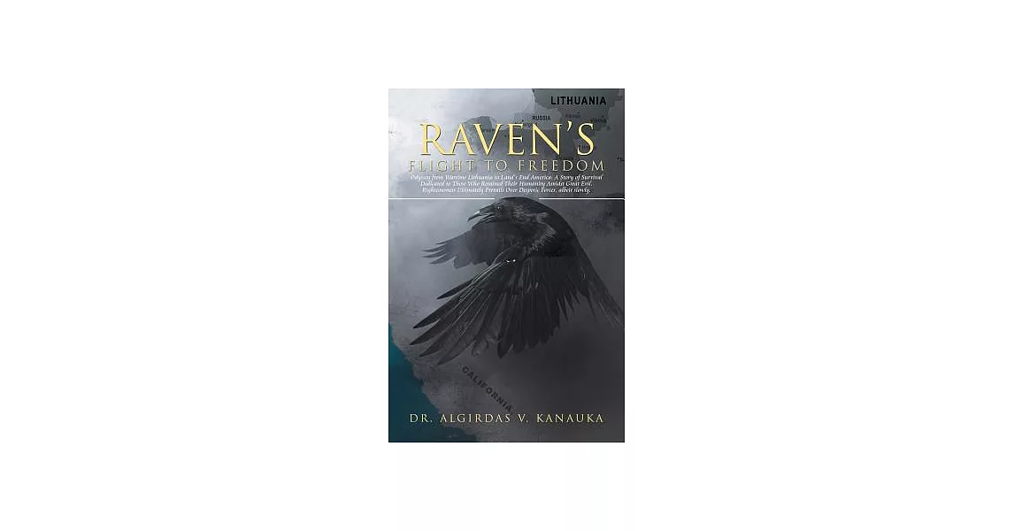 博客來-Raven’s Flight to Freedom: Odyssey from Wartime Lithuania to Land’s ...
