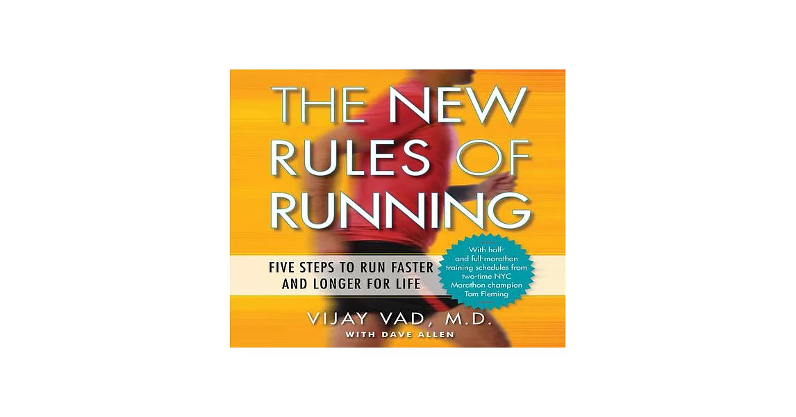 博客來-The New Rules of Running: Five Steps to Run Faster and Longer for Life
