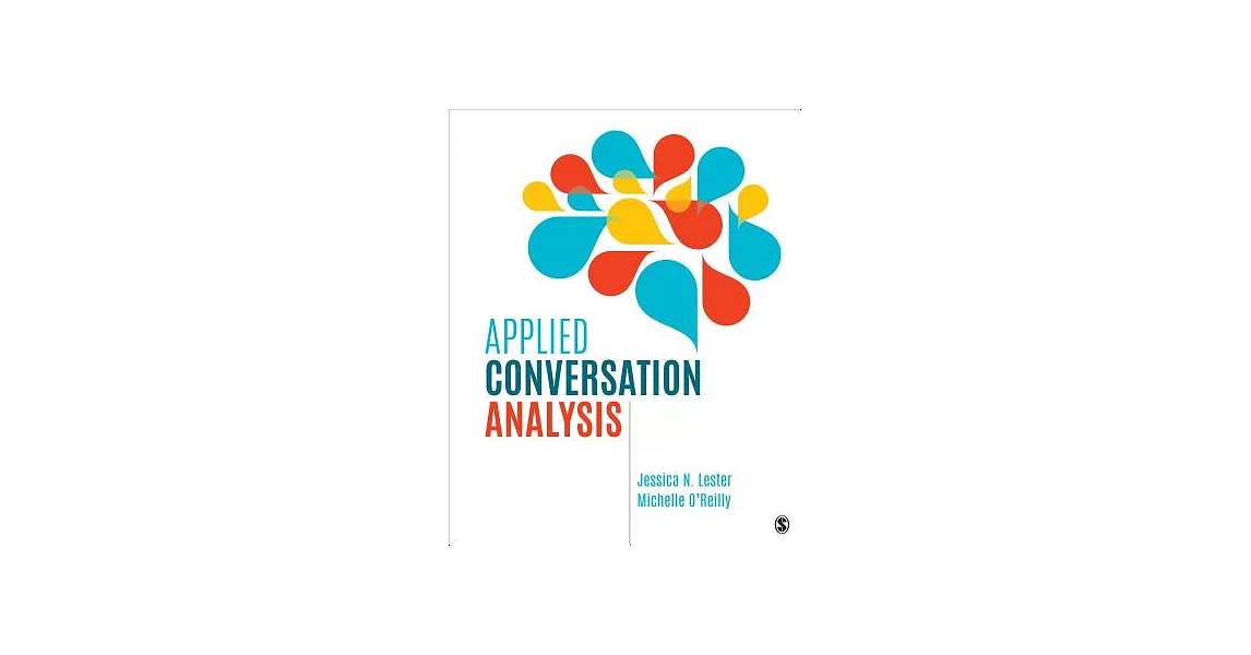 博客來-Applied Conversation Analysis: Social Interaction in Institutional ...