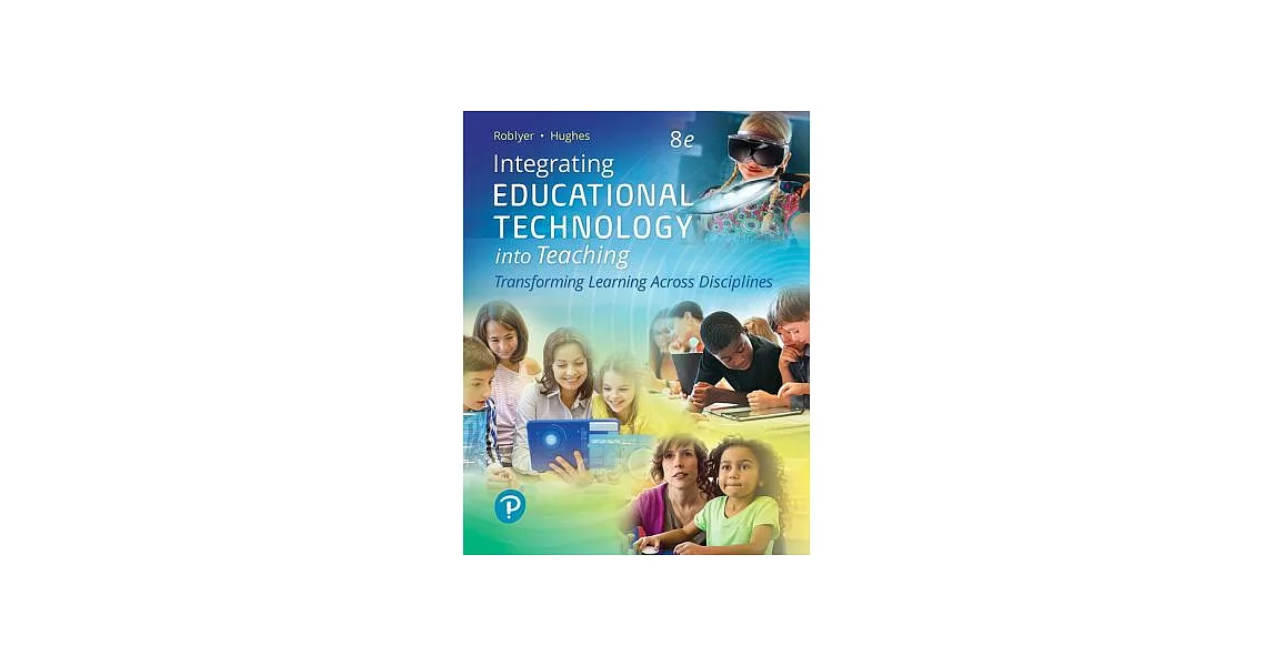 博客來-Integrating Educational Technology into Teaching: Transforming Learning Across Disciplines