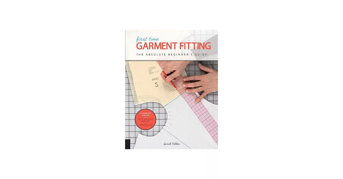 博客來-First Time Garment Fitting: The Absolute Beginner’s Guide - Learn ...