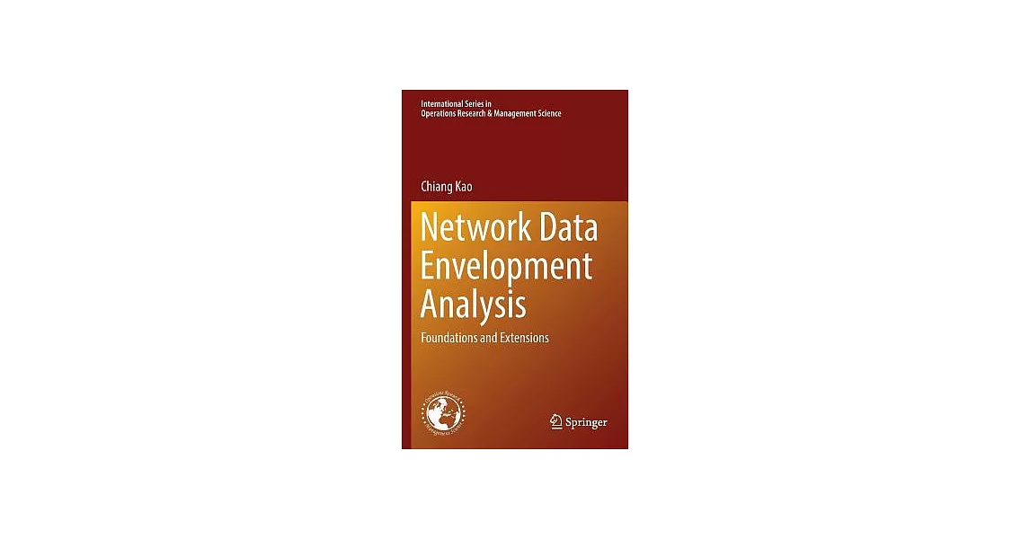 博客來-Network Data Envelopment Analysis: Foundations and Extensions