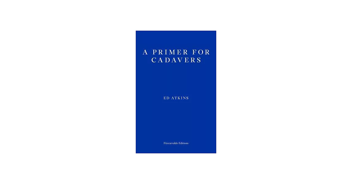博客來-A Primer for Cadavers