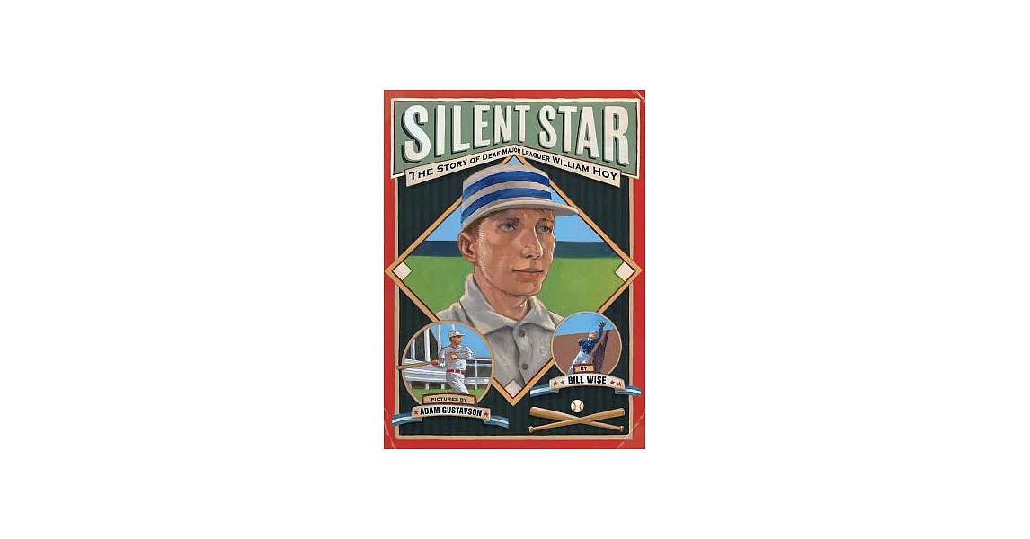 博客來-Silent Star: The Story of Deaf Major Leaguer William Hoy