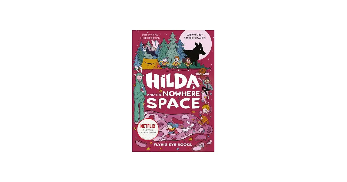 博客來-Hilda and the Nowhere Space: Netflix Original Series Book 3